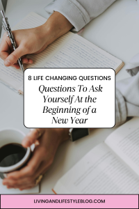 8 Life-Changing Questions To Ask Yourself At the Beginning of a New ...